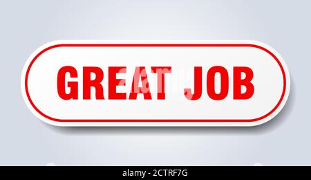 great job sign. rounded isolated sticker. white button Stock Vector ...