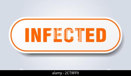 infected sign. rounded isolated sticker. white button Stock Vector ...