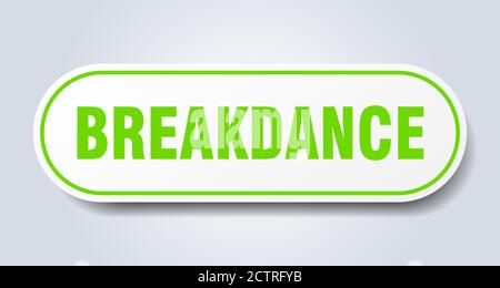 breakdance sign. rounded isolated sticker. white button Stock Vector ...