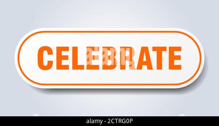 celebrate sign. rounded isolated sticker. white button Stock Vector ...