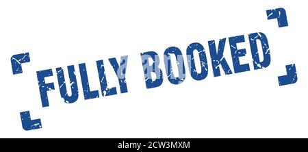 fully booked stamp. square grunge sign isolated on white background Stock Vector Image & Art - Alamy