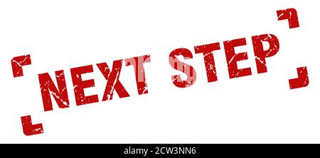 next step stamp. square grunge sign isolated on white background Stock ...