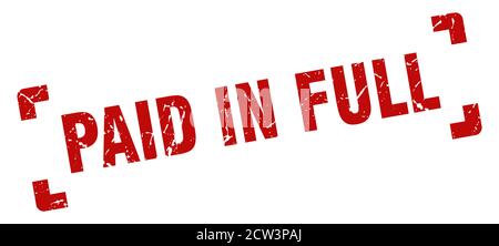 paid in full stamp. square grunge sign on white background Stock Vector ...