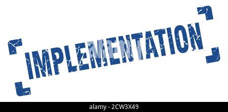 implementation stamp. square grunge sign isolated on white background ...