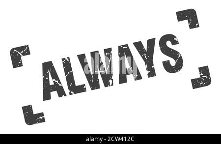always stamp. square grunge sign isolated on white background Stock ...
