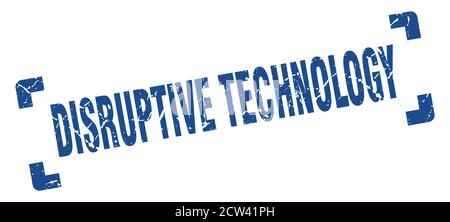 disruptive technology stamp. disruptive technology square grunge blue ...