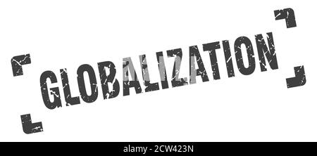 globalization stamp. square grunge sign isolated on white background ...