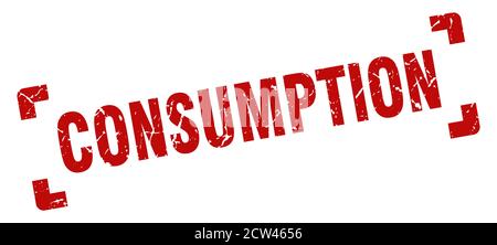 consumption stamp. square grunge sign isolated on white background ...