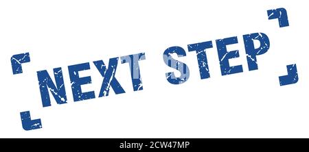 next step stamp. square grunge sign on white background Stock Vector ...