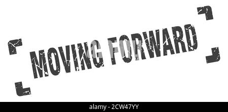 moving forward stamp. moving forward square grunge red sign Stock ...