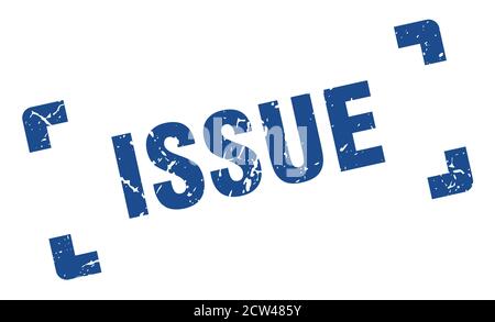 issue stamp. square grunge sign isolated on white background Stock ...