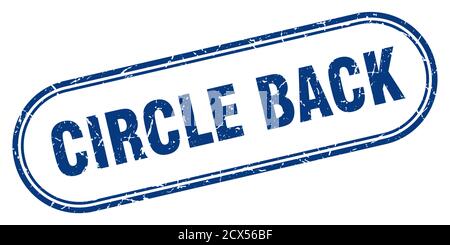circle back stamp. rounded grunge sign on white background Stock Vector ...