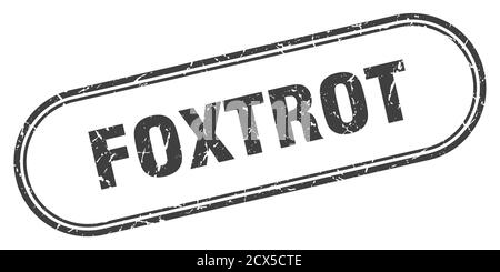 foxtrot stamp. rounded grunge sign on white background Stock Vector ...