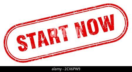 start now stamp. rounded grunge sign on white background Stock Vector ...