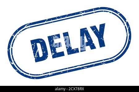 delay stamp. rounded grunge sign on white background Stock Vector Image ...