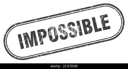 impossible stamp. rounded grunge sign on white background Stock Vector ...
