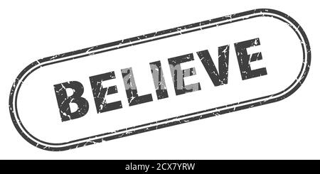 believe stamp. rounded grunge sign on white background Stock Vector ...
