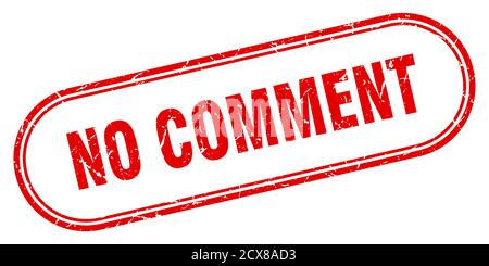 No comment sign or stamp on white background, vector illustration Stock ...