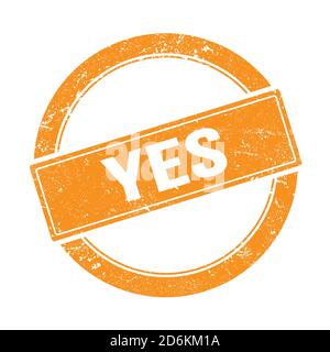 YES text on orange grungy vintage rubber stamp Stock Photo - Alamy