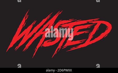 Wasted. Hand lettering art. Rough brush style letters on isolated ...