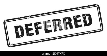 deferred stamp. square grunge sign isolated on white background Stock ...
