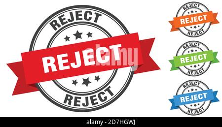 reject sign. round ribbon label set. Stamp Stock Vector Image & Art - Alamy