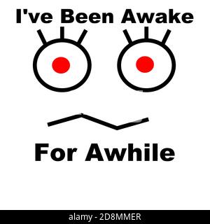 Cartoon face with frown and message I've been awake for awhile Stock ...