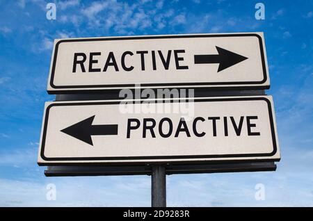 Opposite arrows with Reactive versus Proactive. Hand drawing with chalk ...