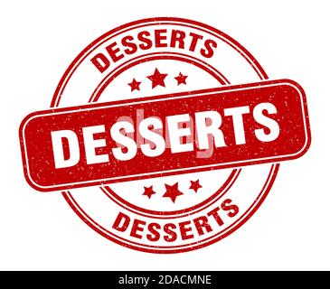 desserts stamp. desserts round sign. label on transparent background ...
