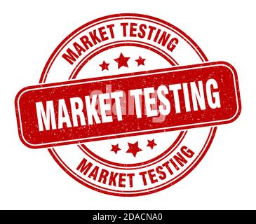market testing stamp. market testing sign. round grunge label Stock ...