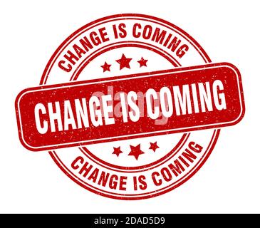 Red Change Is Coming Rubber Stamp Seal Vector Stock Vector Image & Art ...