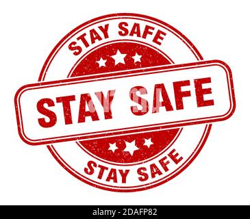 stay safe round stamp isolated on transparent background. stay safe ...