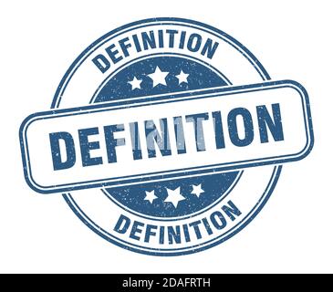 definition stamp. definition sign. round grunge label Stock Vector ...