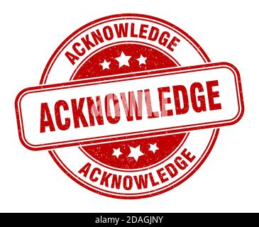 acknowledge stamp. acknowledge sign. round grunge label Stock Vector ...