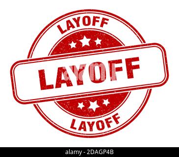 layoff stamp. layoff round sign. label on transparent background Stock ...