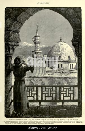 A Mueddin chanting the call to prayer from a gallery of the Minaret of ...
