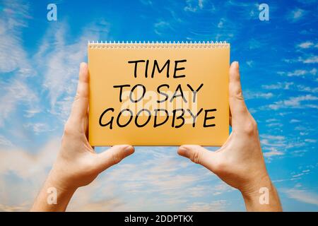 Time to Say Goodbye Message on wooden blocks. Concept Image Stock Photo ...