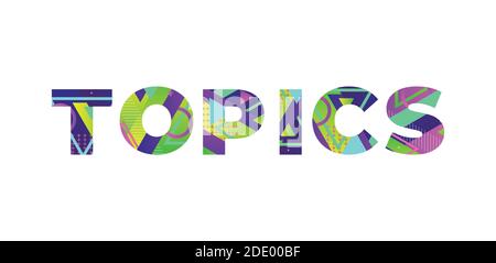 The word TOPIC concept written in colorful retro shapes and colors ...