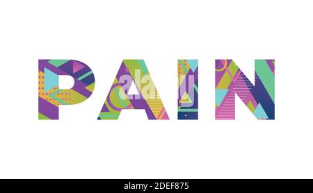 The word PAIN concept written in colorful abstract typography. Vector ...