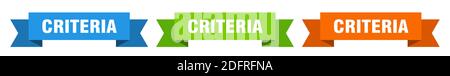 criteria ribbon. criteria isolated band sign. criteria banner Stock ...