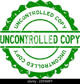 Grunge uncontrolled copy word round rubber seal stamp on white ...