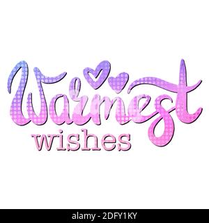 Lettering warmest wishes. Hand lettering quote for New Year and ...