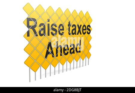 Giant yellow road signs with raise taxes ahead word Stock Photo - Alamy