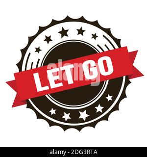 LET GO text on red grungy rectangle stamp sign Stock Photo - Alamy