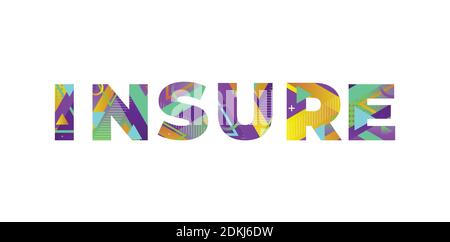 The word INSURANCE concept written in colorful abstract typography ...
