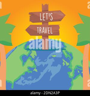 lets travel road sign on world with passport design, trip tourism and ...