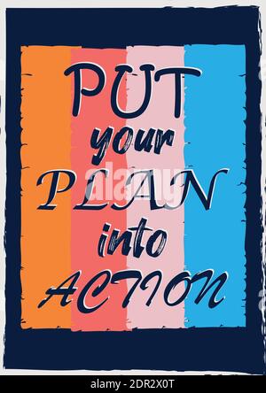 Inspiring motivation quote. Put your plan into action. Vector ...