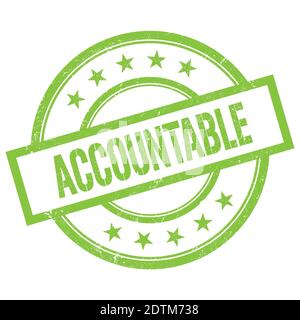 ACCOUNTABLE text written on green grungy stamp sign Stock Photo - Alamy