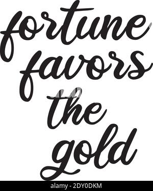 Fortune Favors the Bold Stock Vector Image & Art - Alamy