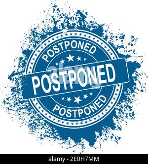 postponed stamp. postponed sign. round grunge label Stock Vector Image ...